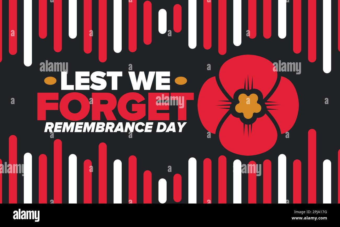 Remembrance Day. Lest we Forget. Remembrance poppy. Memorial day to ...