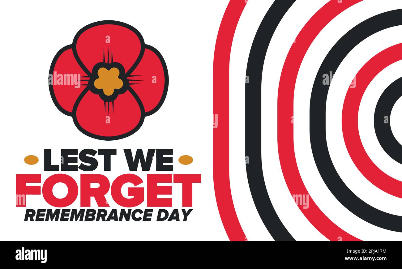 Remembrance Day. Lest we Forget. Remembrance poppy. Memorial day to ...