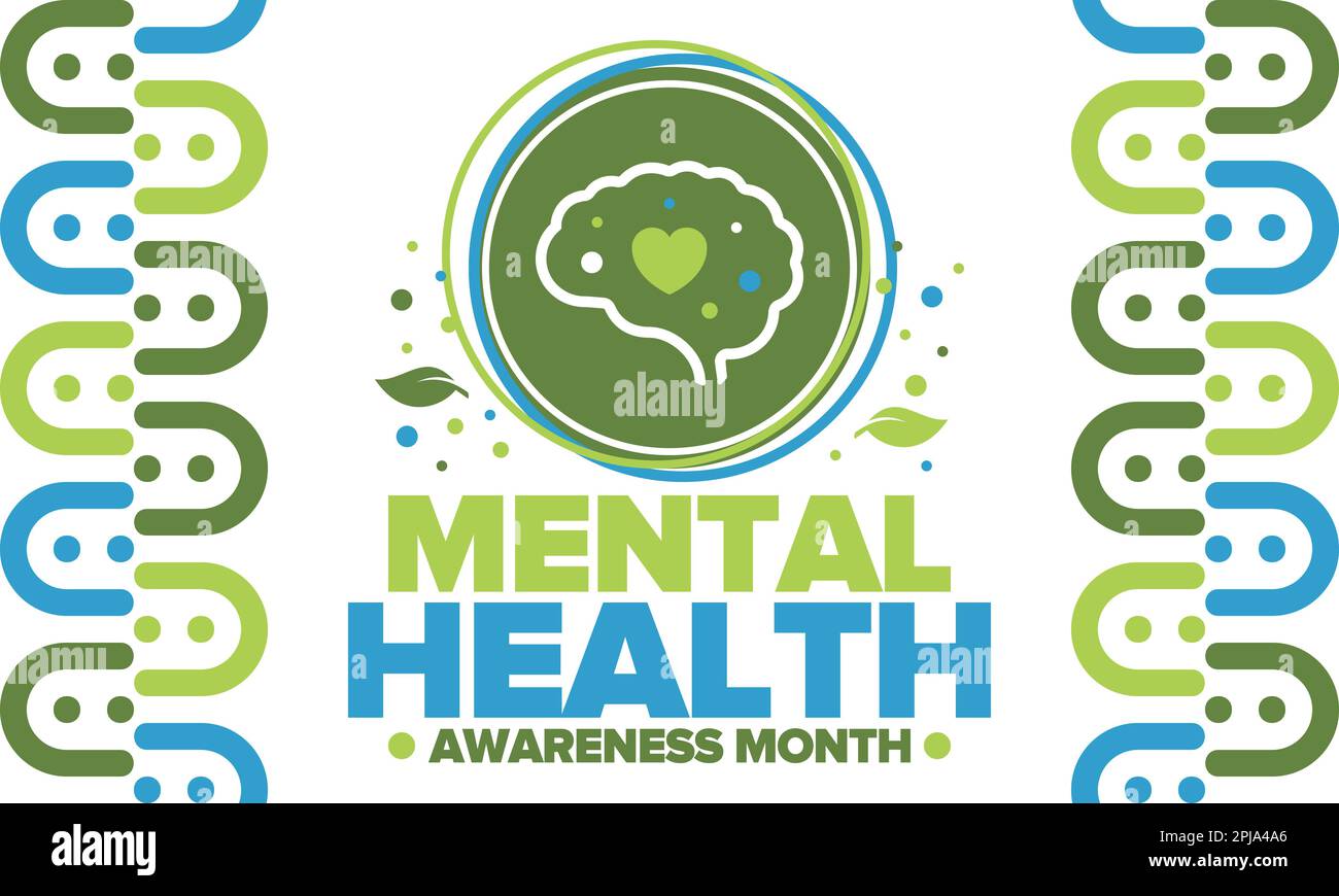 Mental Health Awareness Month in May. Raising awareness of mental ...