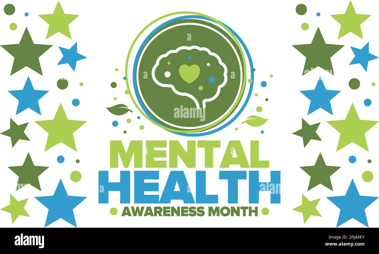 Mental Health Awareness Month in May. Raising awareness of mental ...