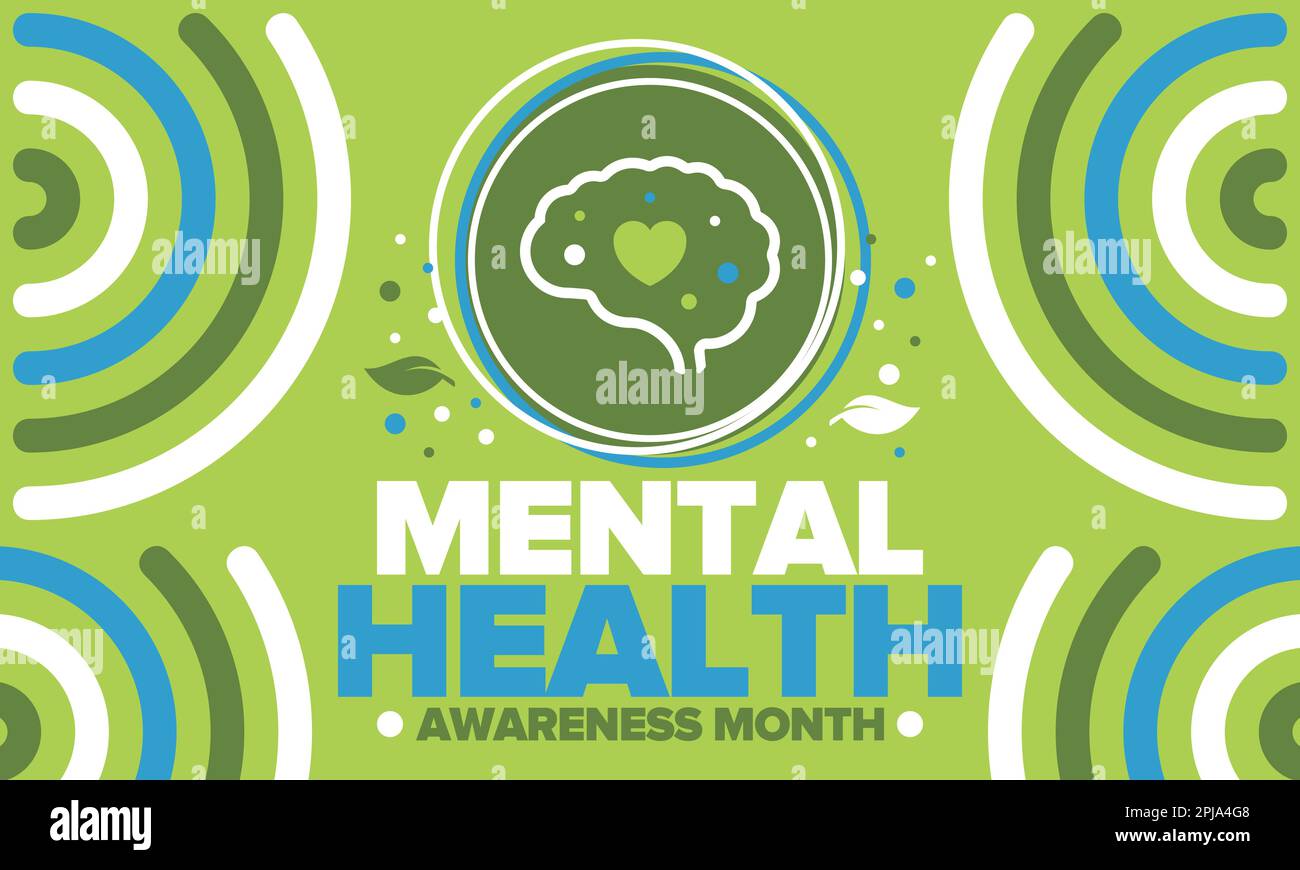 Mental Health Awareness Month in May. Raising awareness of mental ...