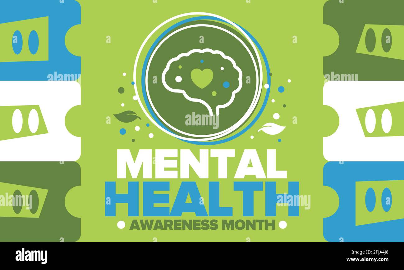 Mental Health Awareness Month in May. Raising awareness of mental ...