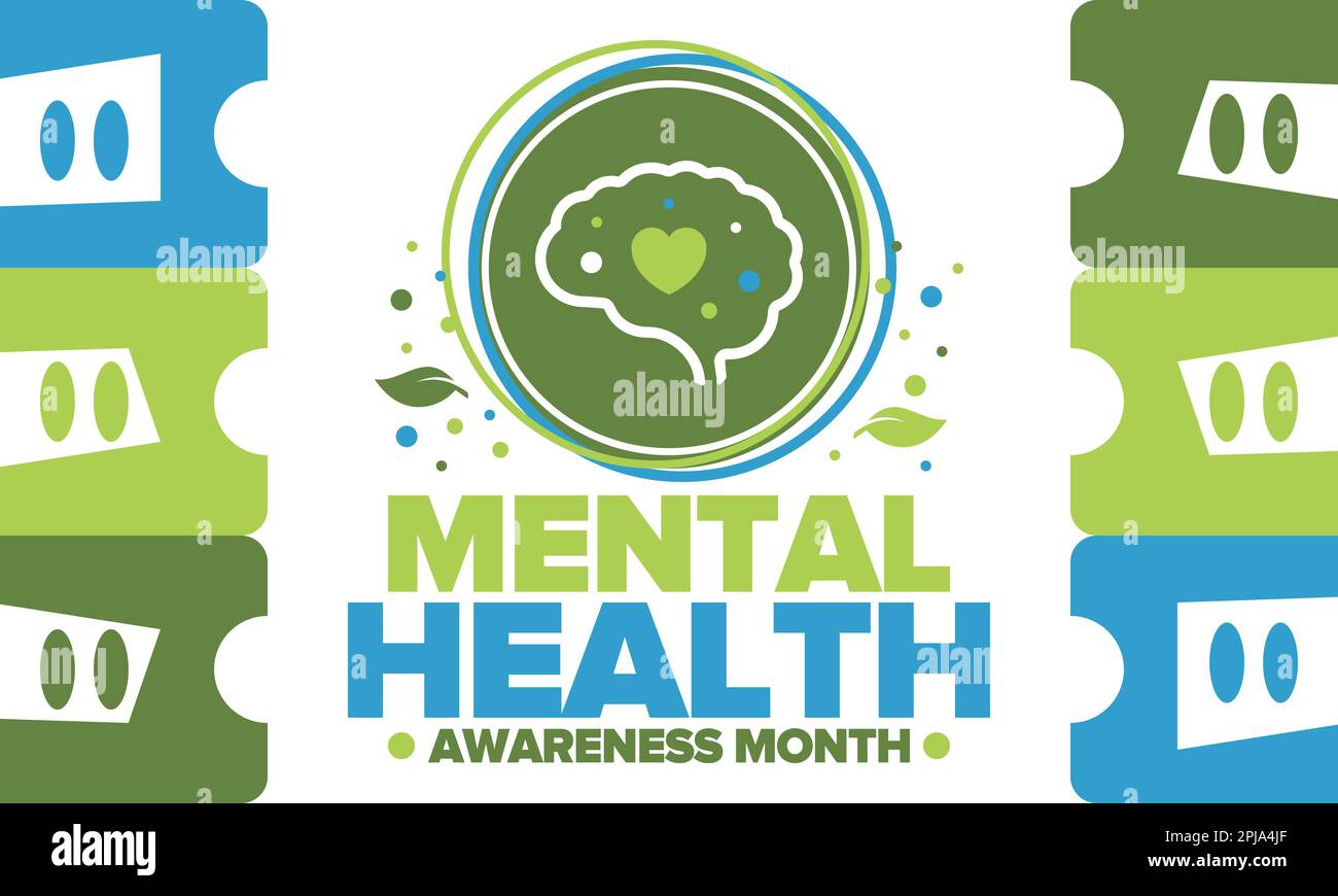 Mental Health Awareness Month in May. Raising awareness of mental ...