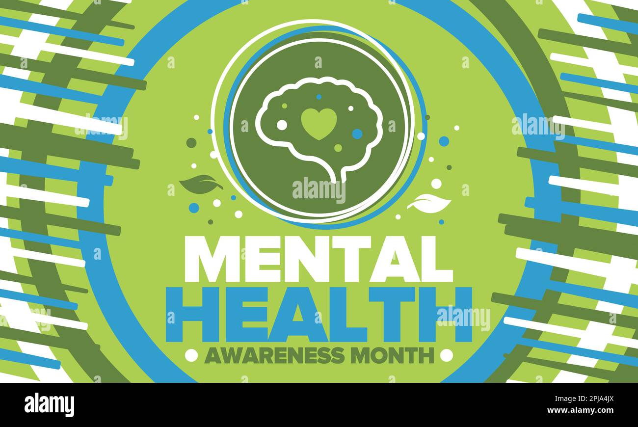 Mental Health Awareness Month in May. Raising awareness of mental ...
