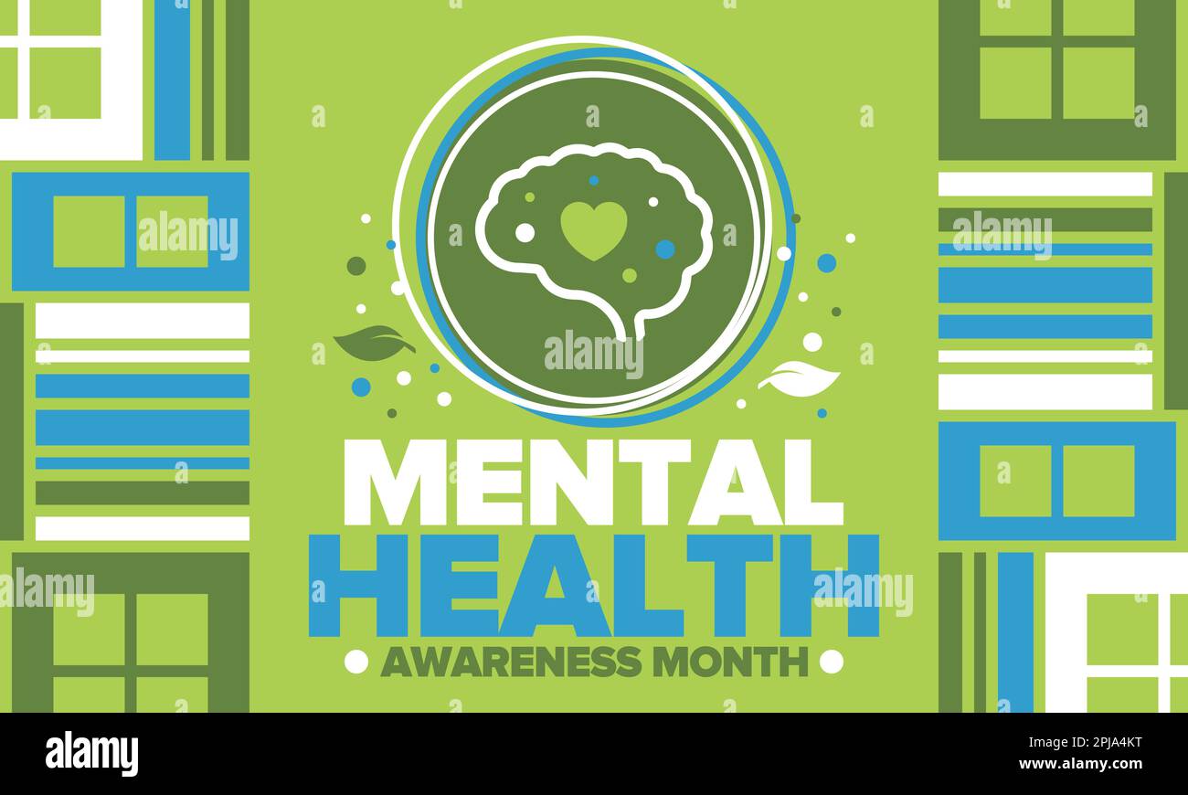 Mental Health Awareness Month in May. Raising awareness of mental ...