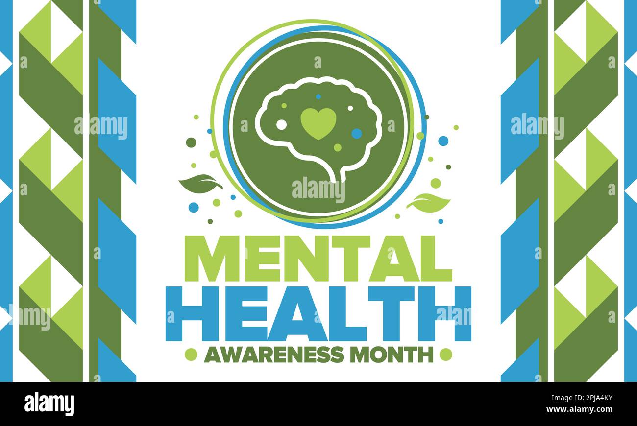 Mental Health Awareness Month in May. Raising awareness of mental ...