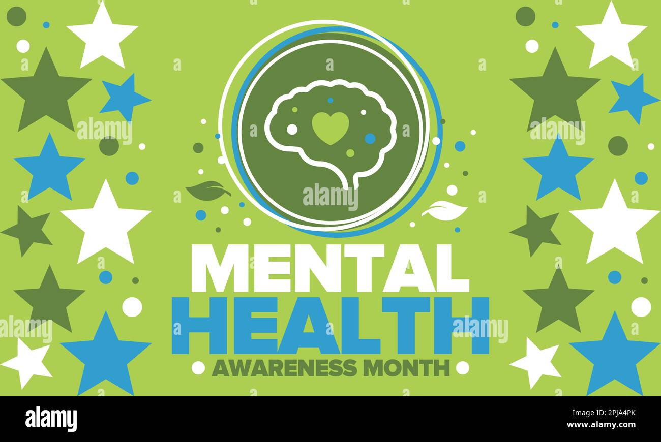 Mental Health Awareness Month in May. Raising awareness of mental ...