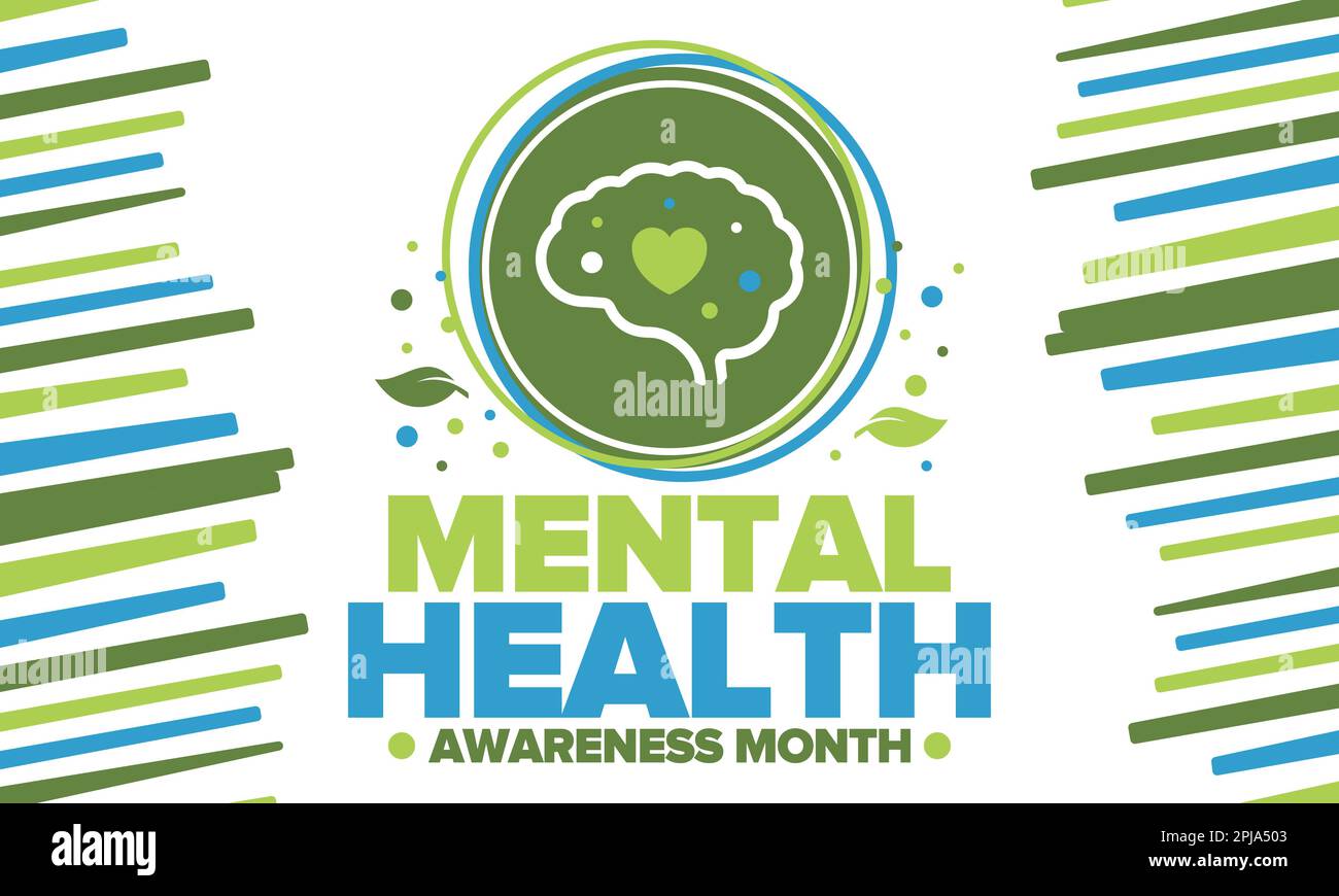 Mental Health Awareness Month in May. Raising awareness of mental ...