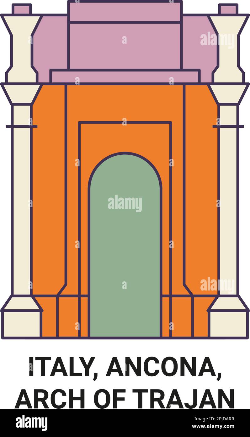 Italy, Ancona, Arch Of Trajan travel landmark vector illustration Stock ...