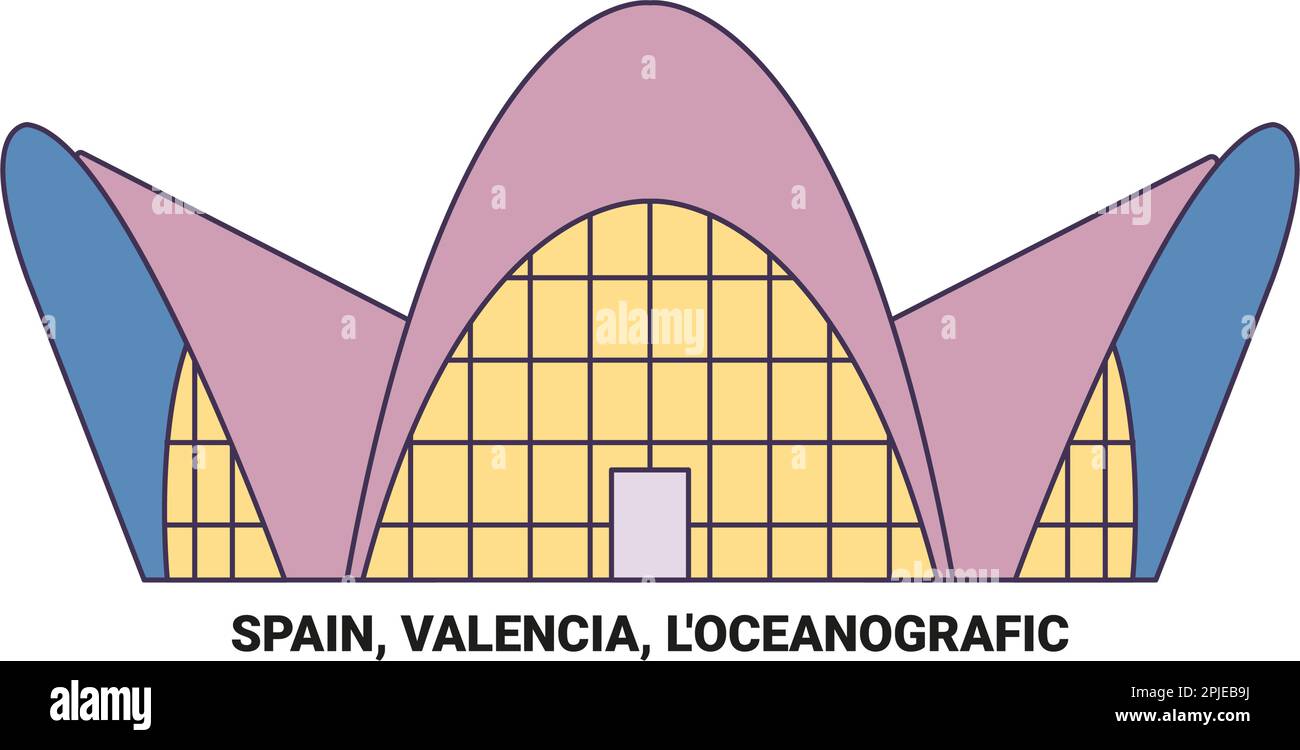 Spain, Valencia, L'oceanografic travel landmark vector illustration ...