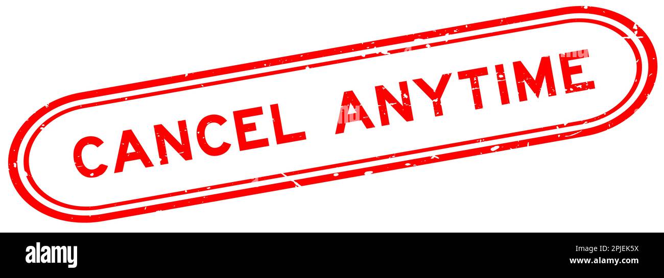 Grunge red cancel anytime word rubber seal stamp on white background Stock Vector Image & Art ...