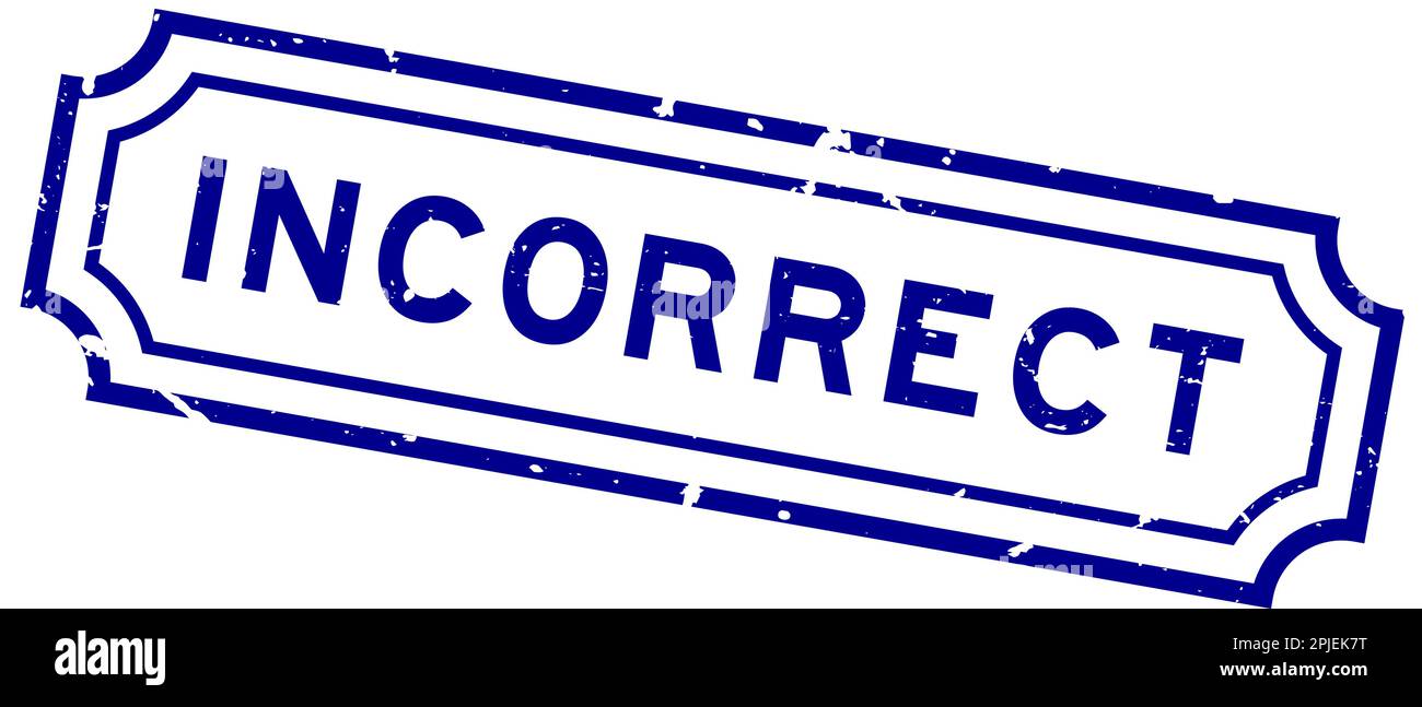 Grunge blue incorrect word rubber seal stamp on white background Stock ...