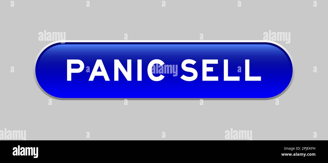 Blue color capsule shape button with word panic sell on gray background ...