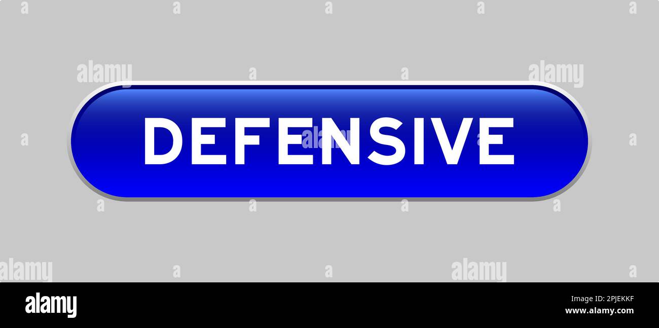 Blue color capsule shape button with word defensive on gray background ...