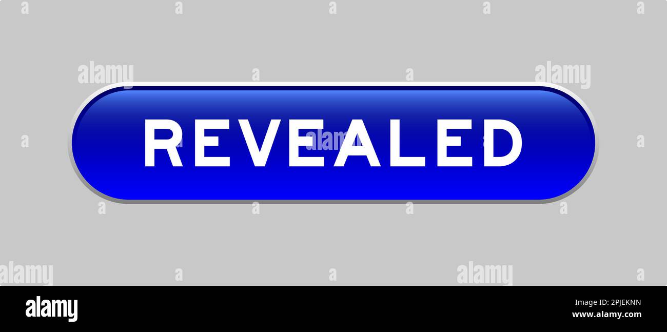 Blue color capsule shape button with word revealed on gray background ...