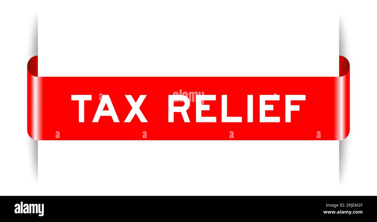 Red color inserted label banner with word tax relief on white ...