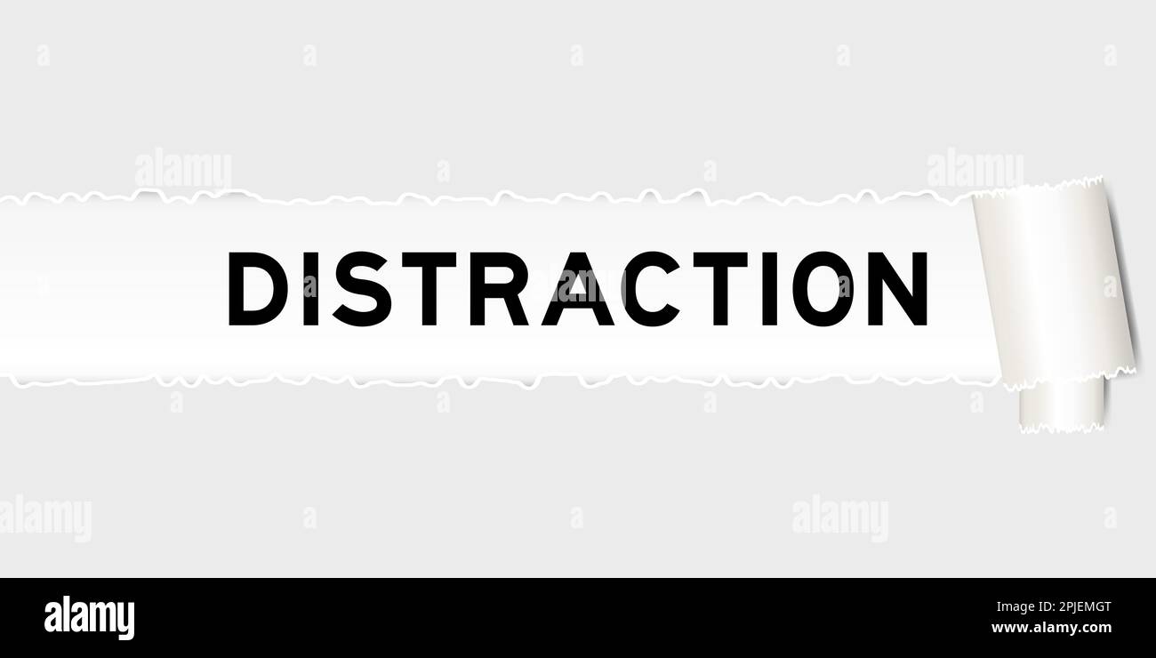 Ripped gray paper background that have word distraction under torn part ...