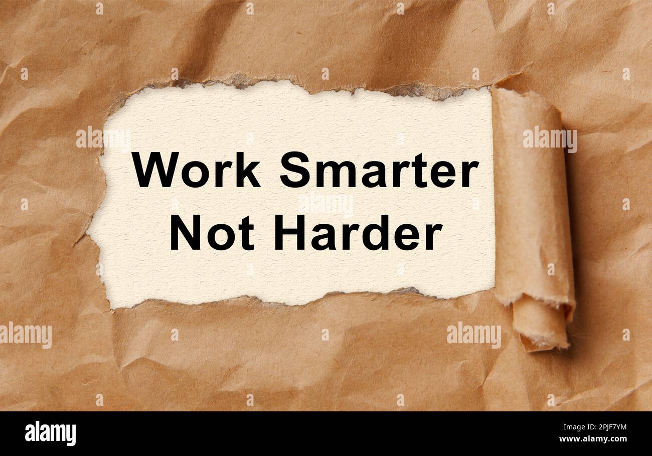 Text Work Smarter Not Harder appearing behind torn brown paper Stock ...
