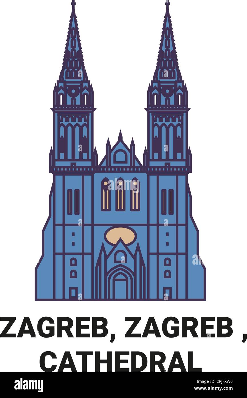 Croatia, Zagreb, Zagreb , Cathedral travel landmark vector illustration ...