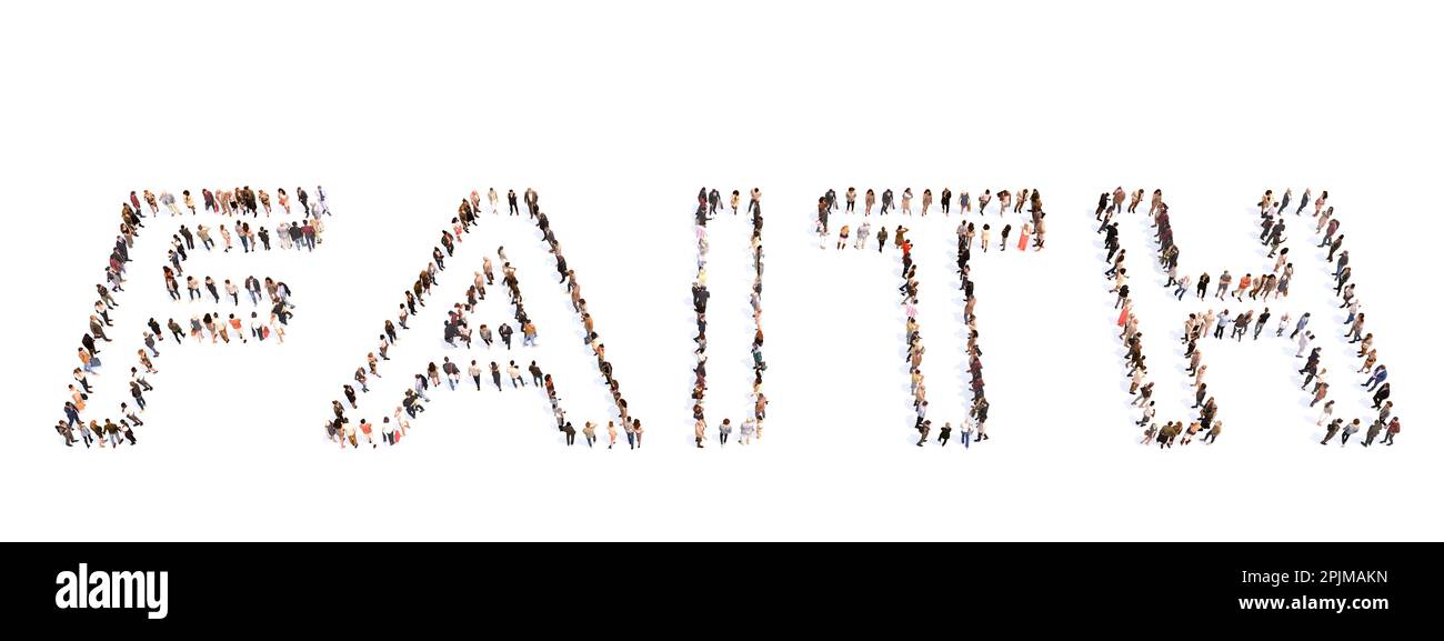 Concept or conceptual large community of people forming FAITH word. 3d ...