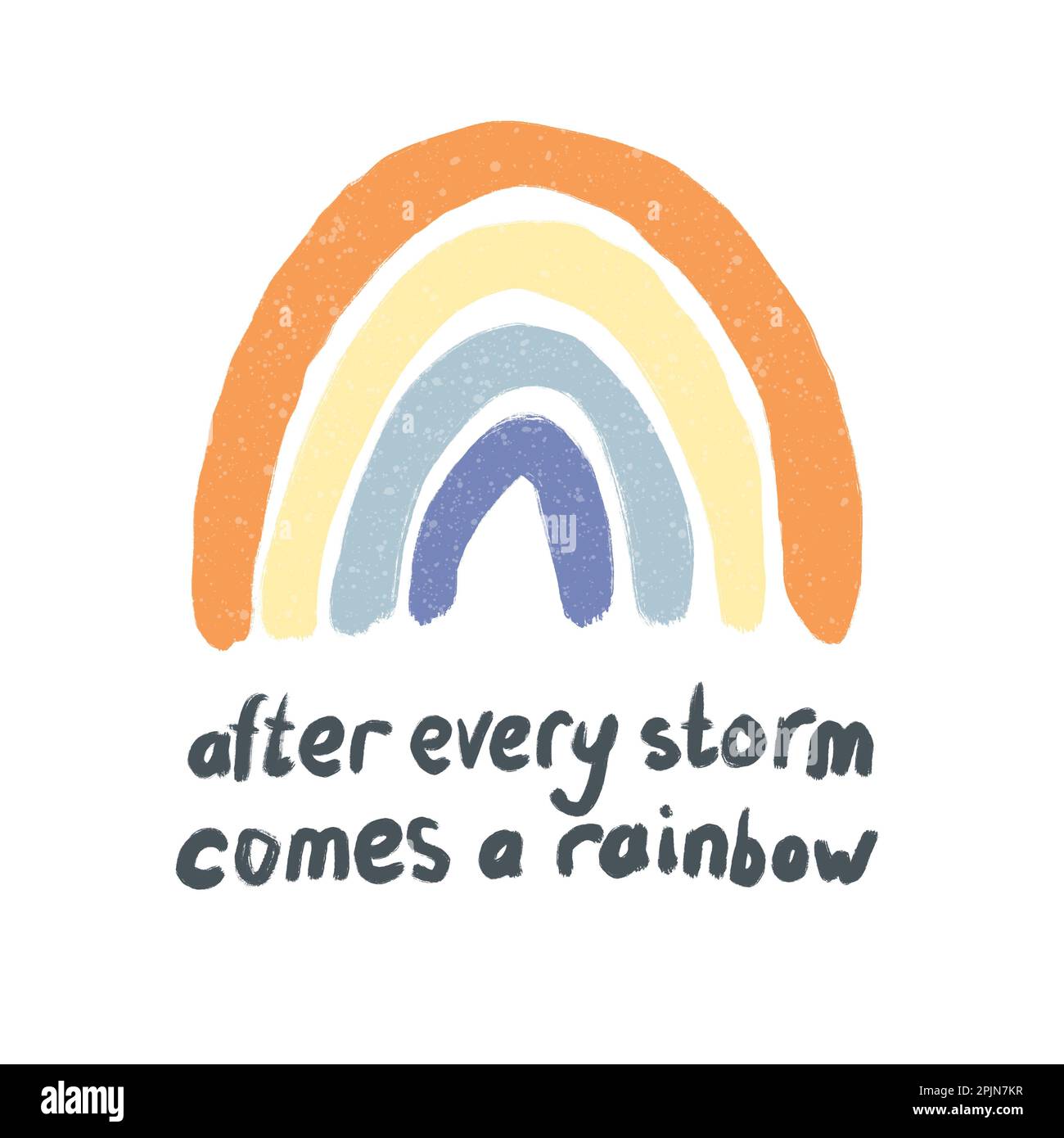 Hand drawn illustration of rainbow. After every storm comes a rainbow ...