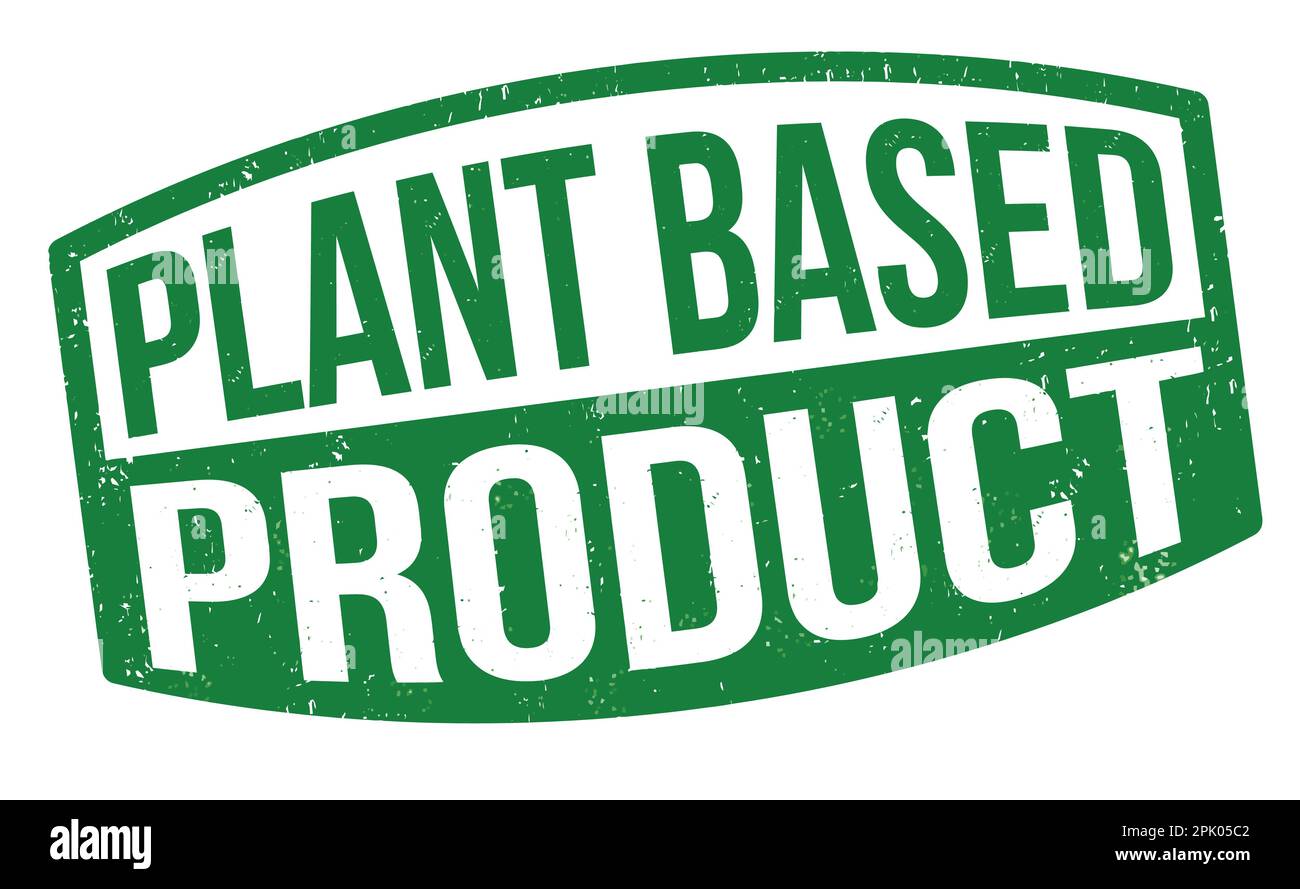 Plant based product grunge rubber stamp on white background, vector ...