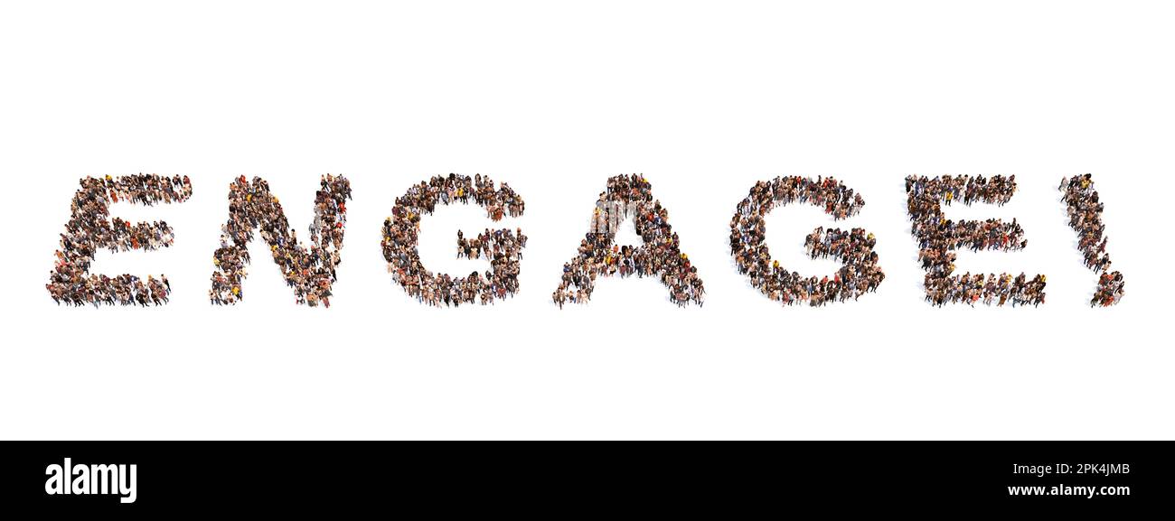 Concept conceptual large community of people forming the word ENGAGE ...