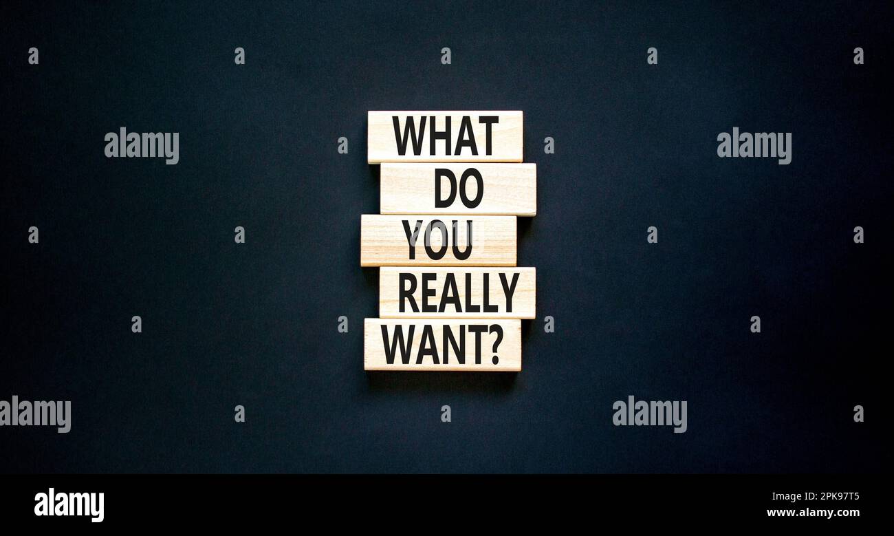 What do you really want symbol. Concept words What do you really want ...