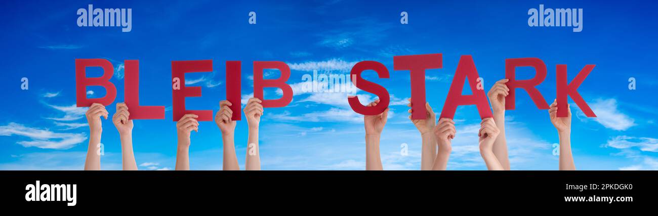 Bleib stark hi-res stock photography and images - Alamy