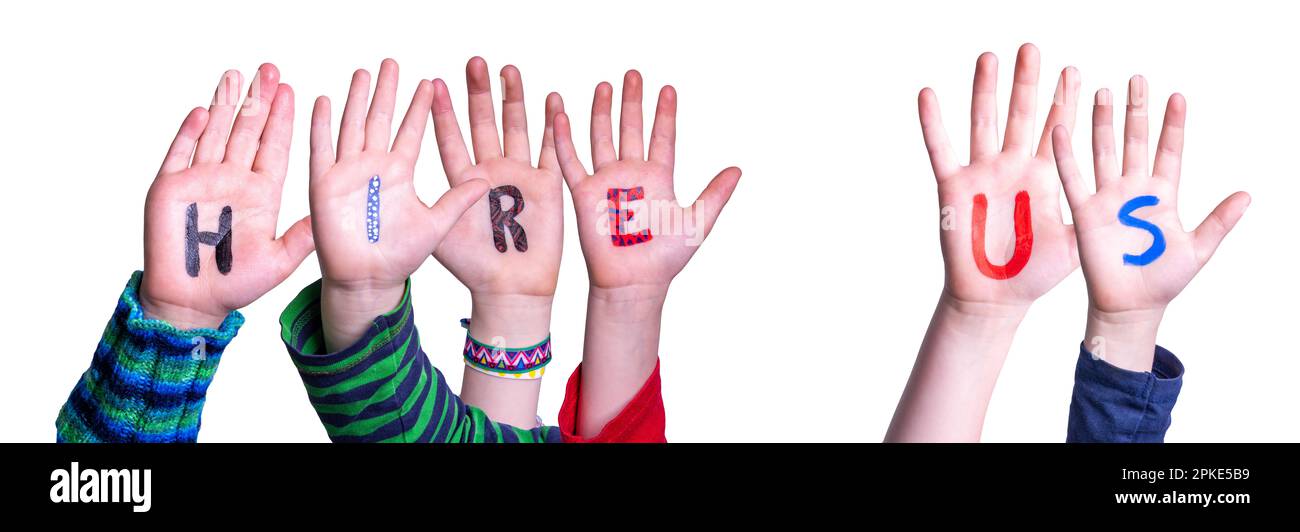 Children Hands Building Word Hire Us, Isolated Background Stock Photo ...