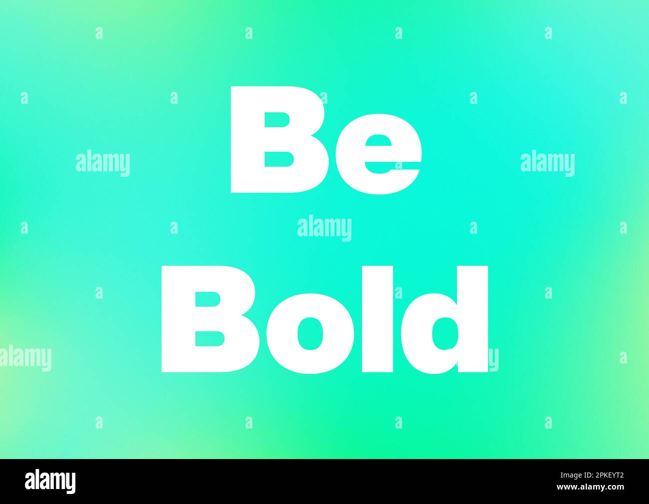 Be bold – card, poster, illustration in bright colours Stock Photo - Alamy