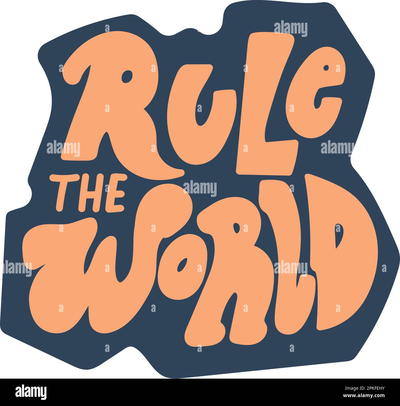 Rule the world hand drawn lettering vector quote Stock Vector Image ...