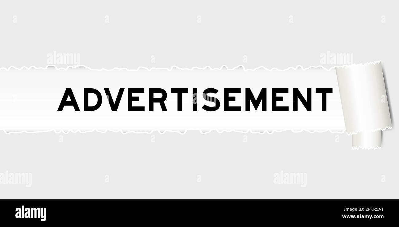 Ripped gray paper background that have word advertisement under torn ...