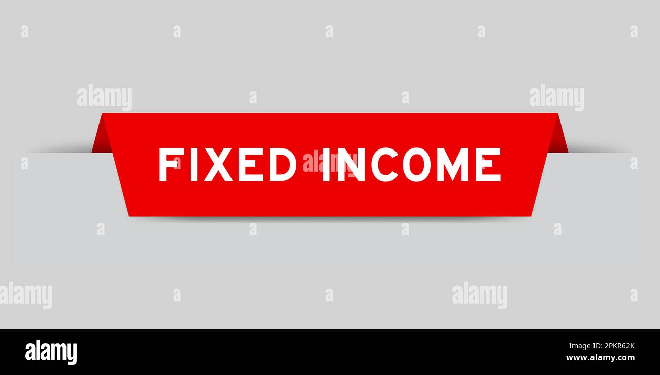 Red color inserted label with word fixed income on gray background ...