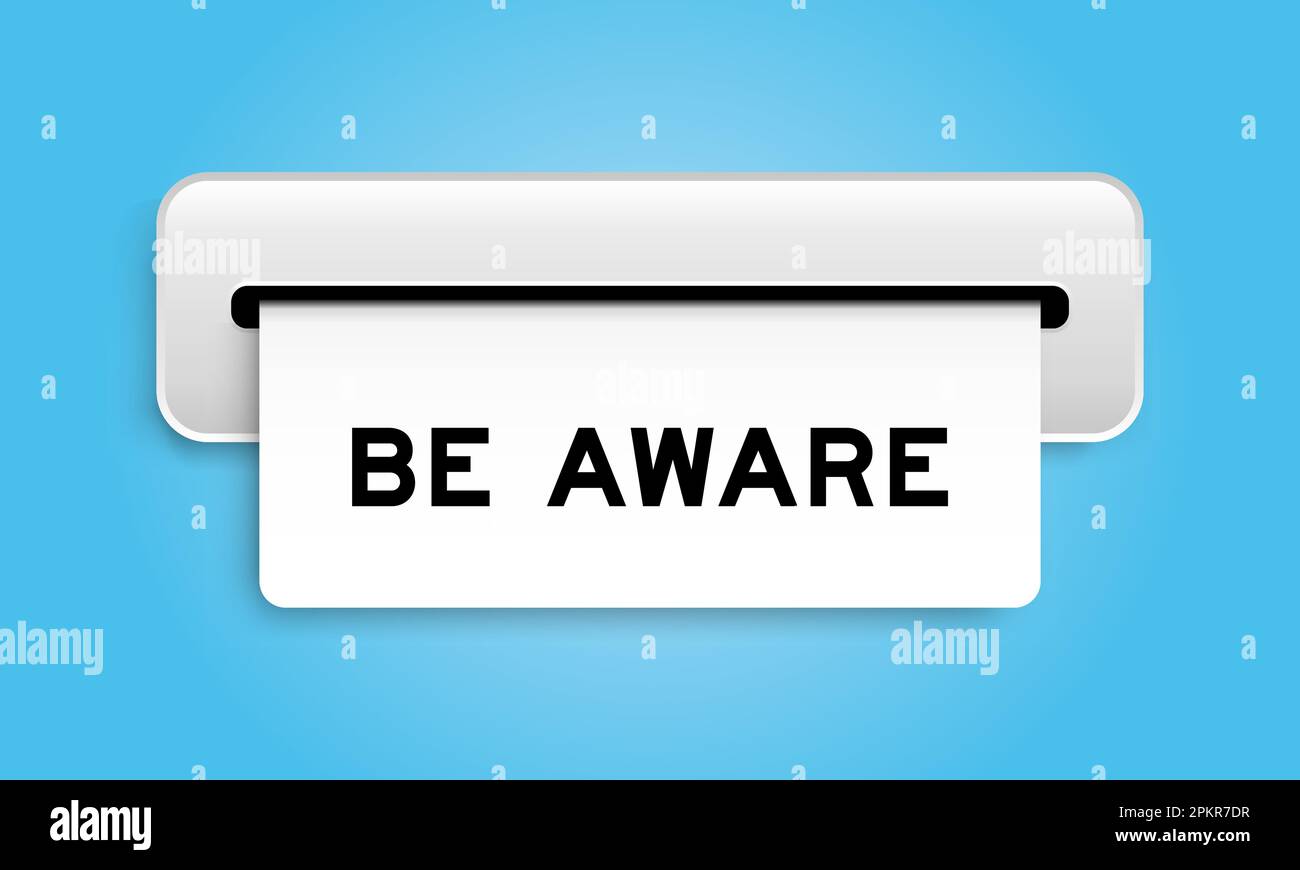 White coupon banner with word be aware from machine on blue color ...