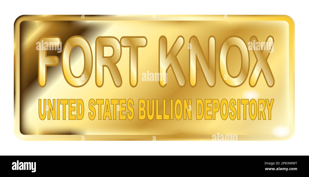Fort Knox gold bullion sign on a white background Stock Photo - Alamy