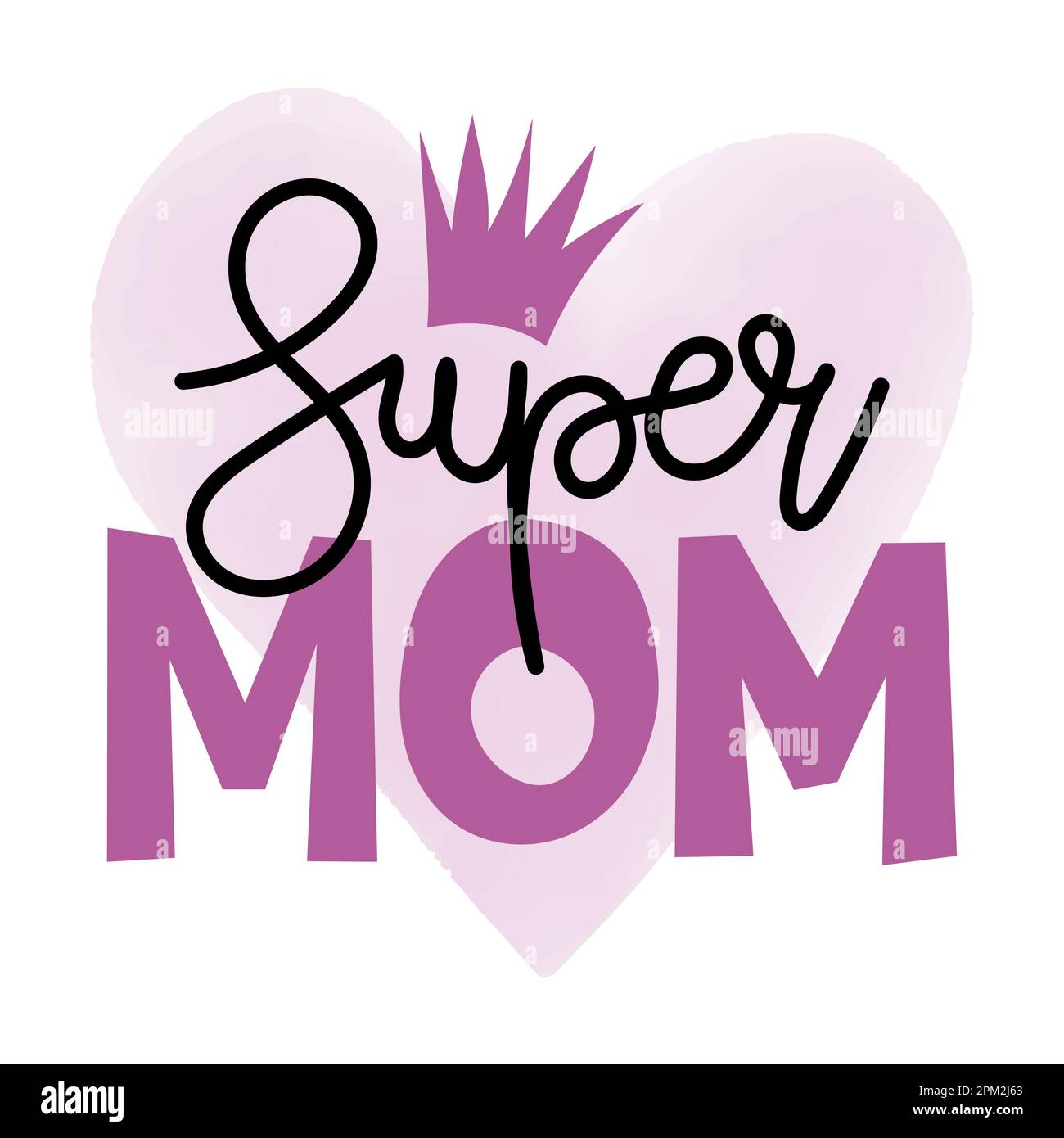 Super Mom Happy Mothers Day Lettering Handmade Calligraphy Vector