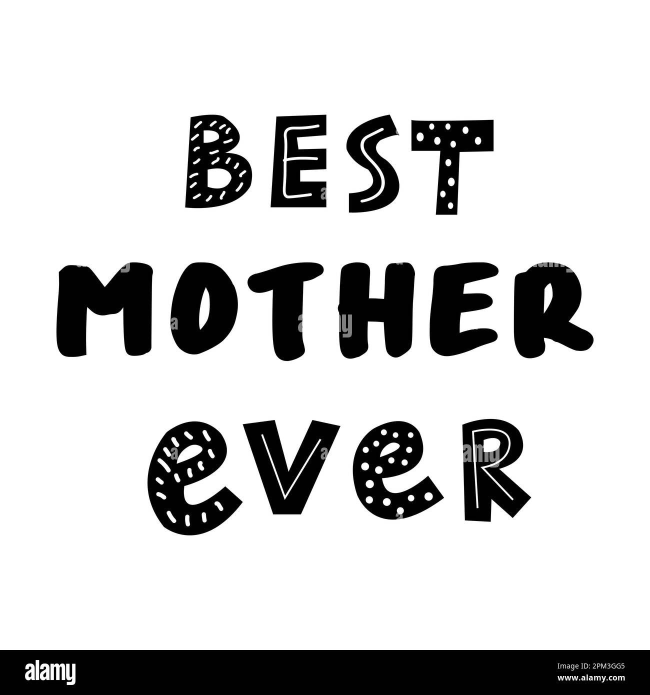 Best Mother Ever Scandinavian doodle style quote for greeting card ...