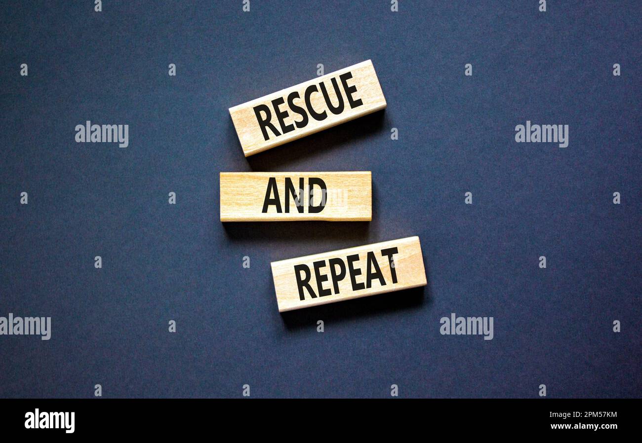 Rescue and repeat symbol. Concept words Rescue and repeat on wooden ...