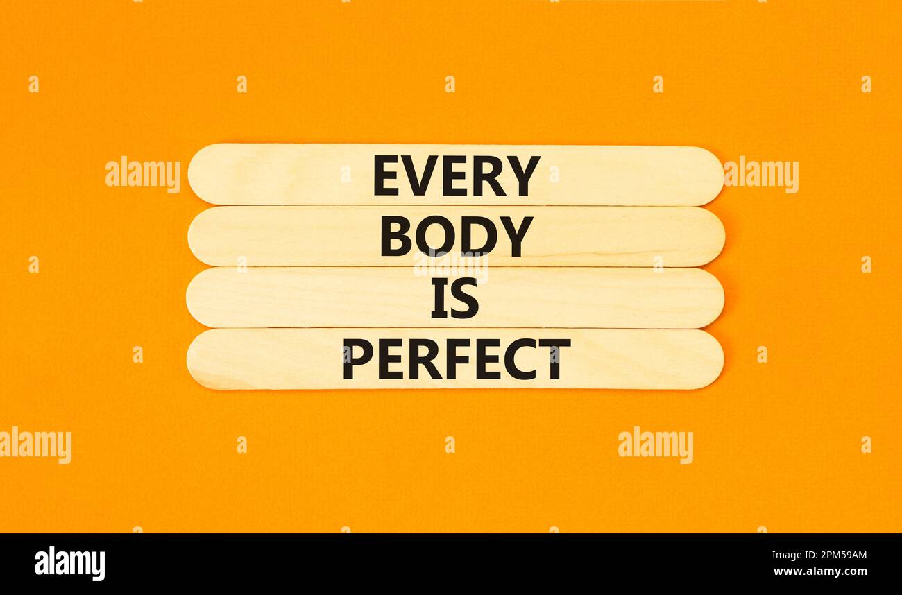 Every body is perfect symbol. Concept words Every body is perfect on ...