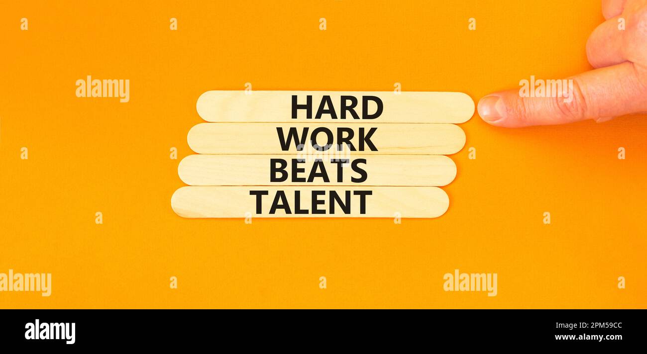 Hard work beats talent symbol. Concept words Hard work beats talent on ...