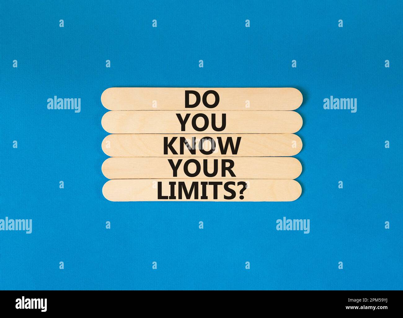 Do you know your limits symbol. Concept words Do you know your limits on wooden stick. Beautiful ...