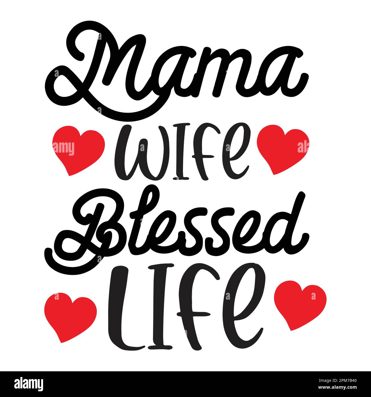 Mama Wife Blessed Life Mothers Day Typography Shirt Design For Mother