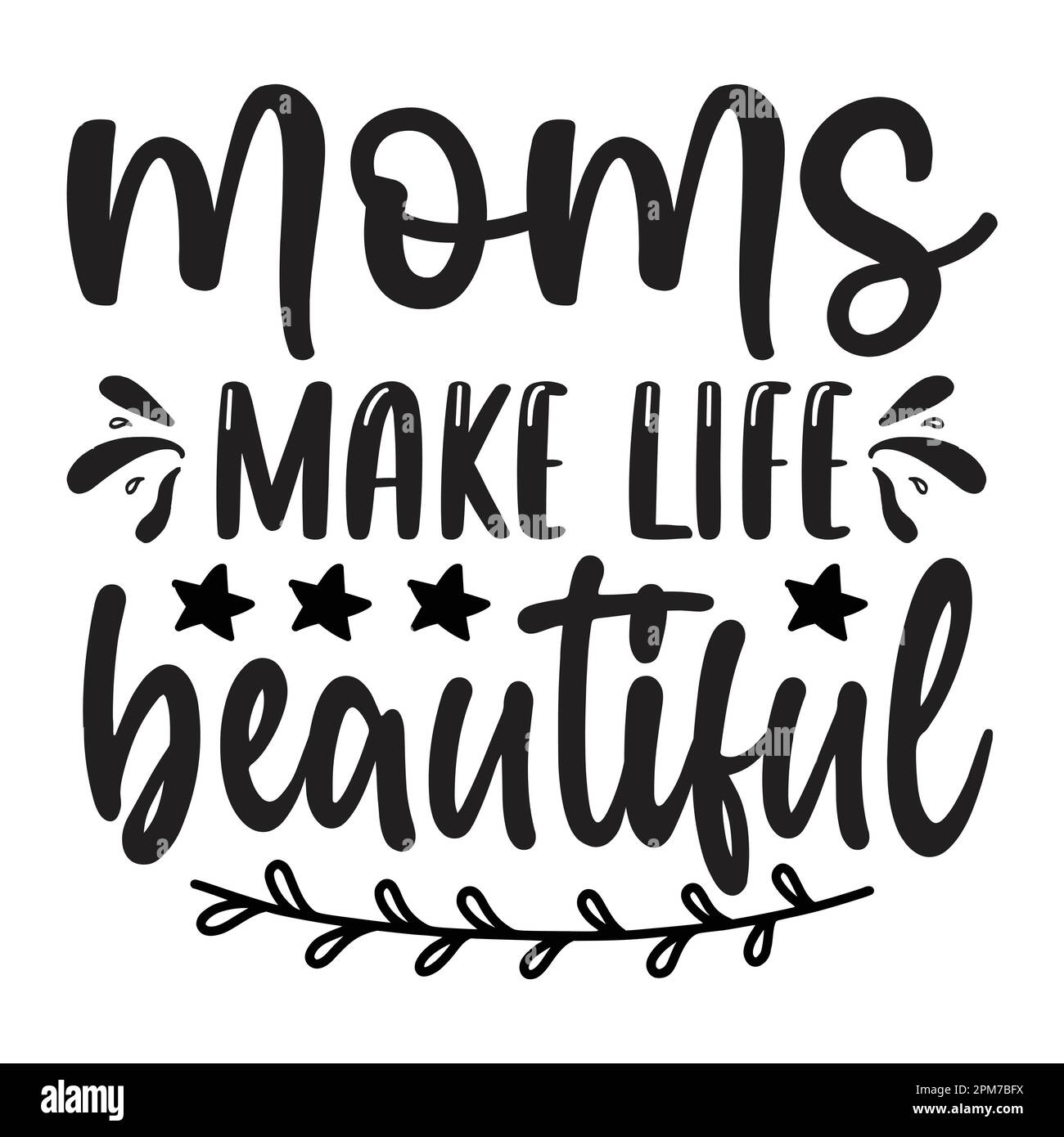 Moms Make Life Beautiful Mothers Day Typography Shirt Design For