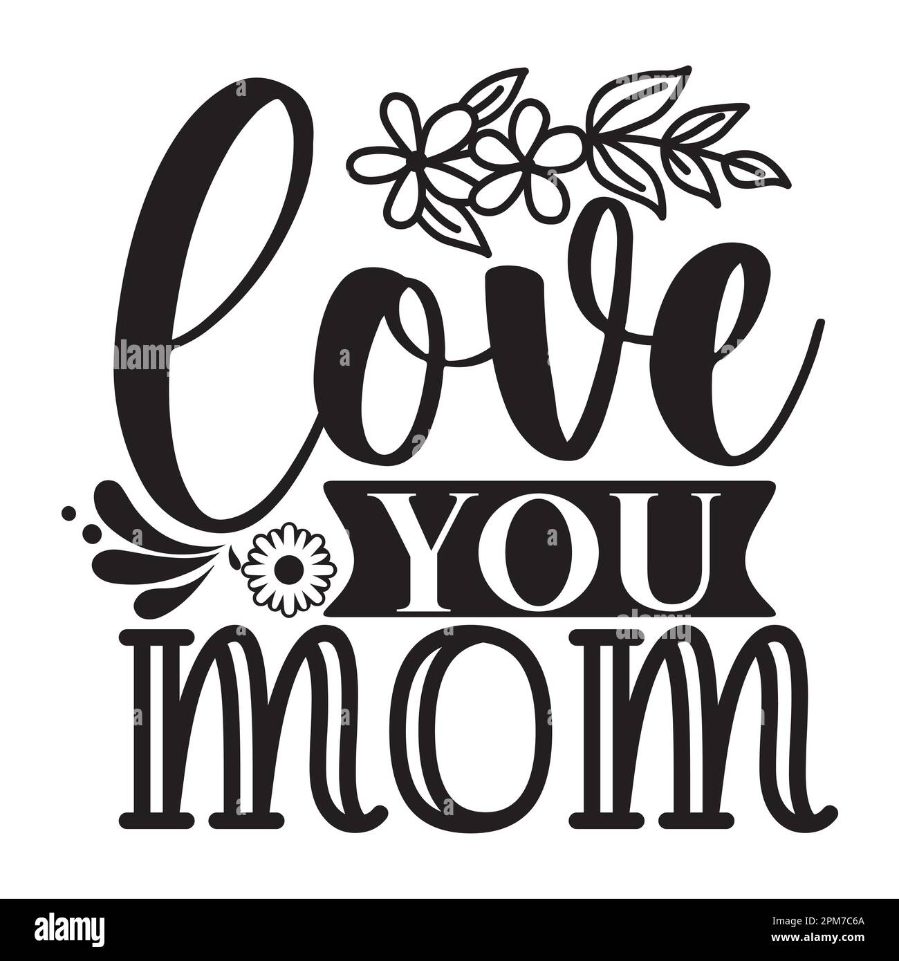 Love You Mom Mothers Day Typography Shirt Design For Mother Lover Mom