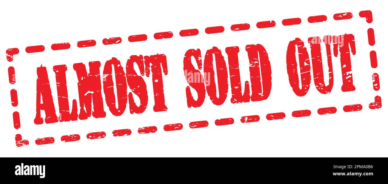 Almost sold out hi-res stock photography and images - Alamy