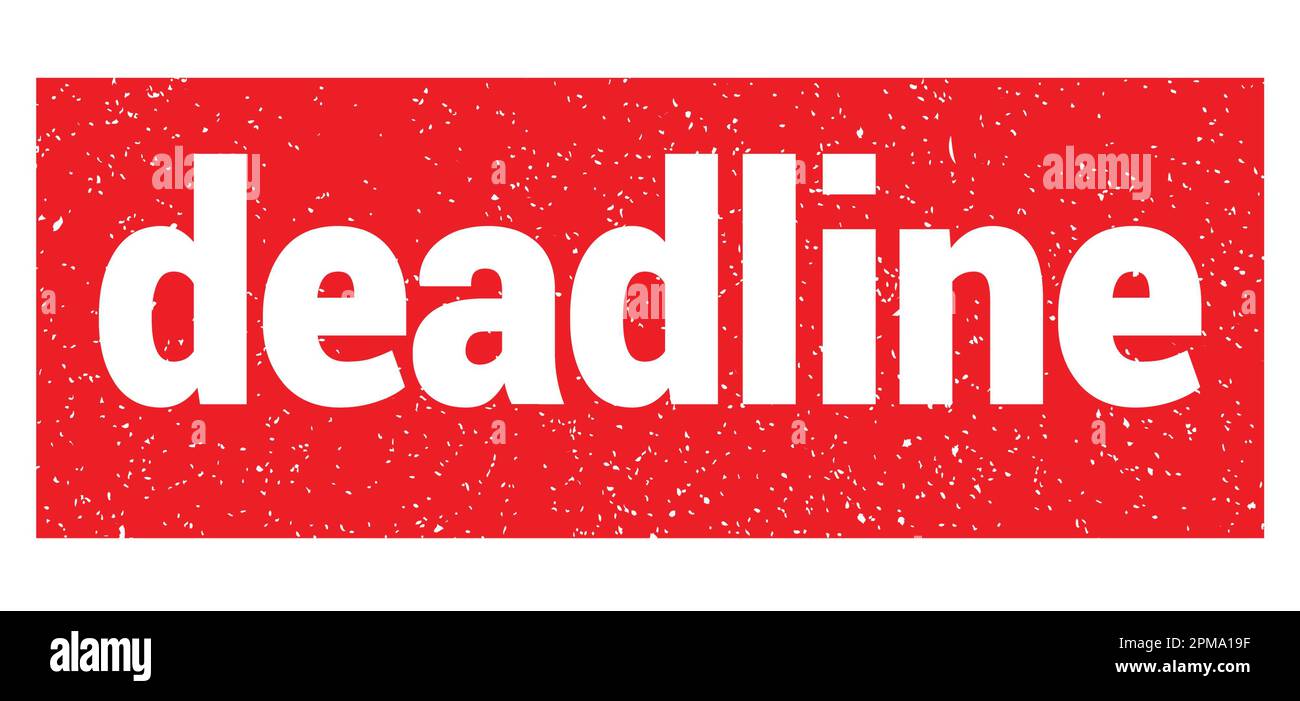 deadline text written on red grungy stamp sign Stock Photo - Alamy