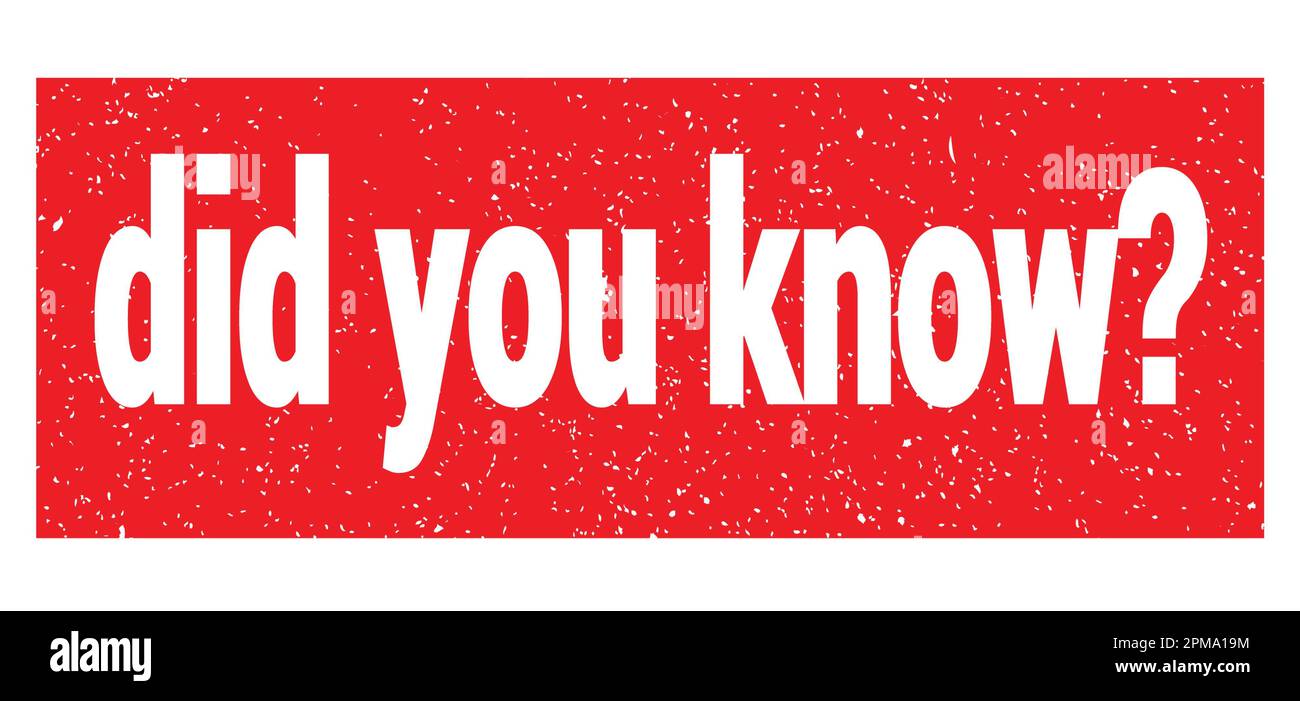did you know? text written on red grungy stamp sign Stock Photo - Alamy