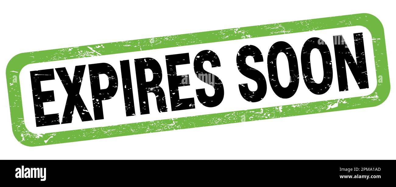 EXPIRES SOON text written on green-black rectangle stamp sign Stock ...