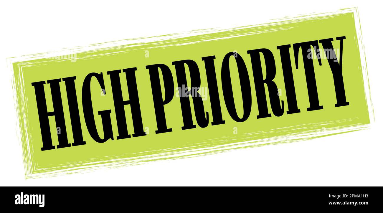 HIGH PRIORITY text written on green-black rectangle stamp sign Stock ...